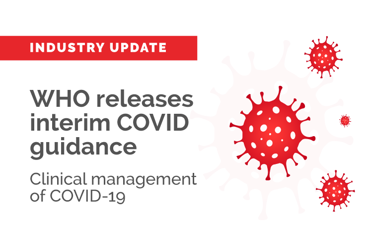 WHO releases interim guidance: Clinical management of COVID-19 – Simple ... WHO releases interim guidance: Clinical management of COVID-19 – Simple ...