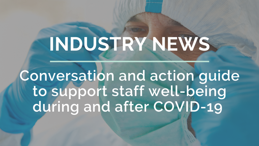 Conversation and action guide to support staff well-being and joy in work during and after the ...